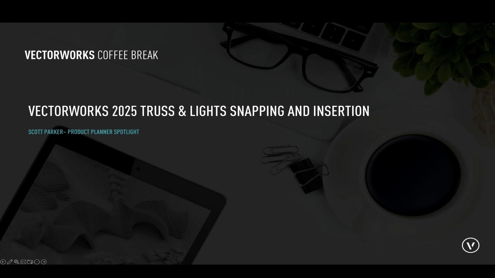 Coffee Break - Vectorworks 2025 Truss and Lights Snapping and Insertion | Vectorworks University